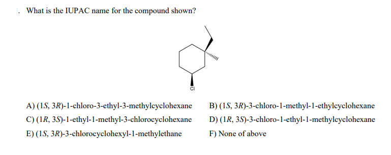 Solved What is the IUPAC name for the compound shown? A) | Chegg.com