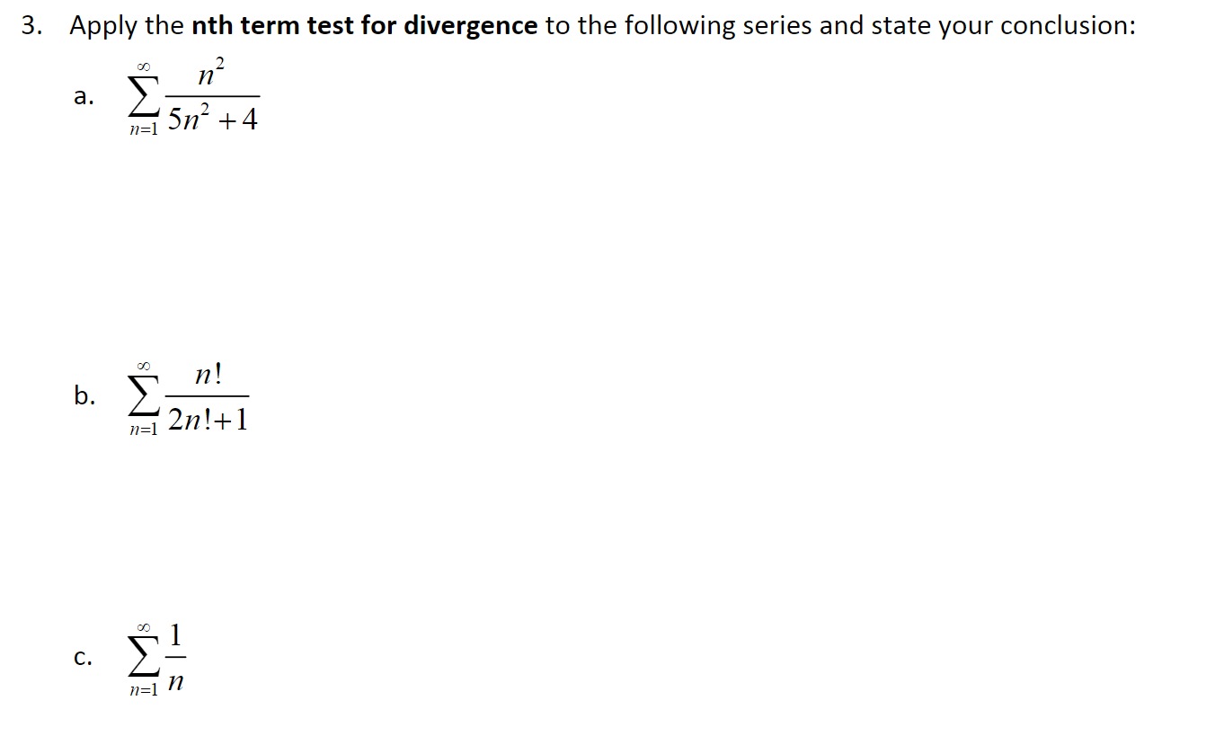 Solved 3. Apply the nth term test for divergence to the | Chegg.com