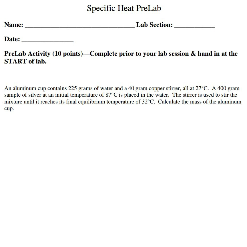 Solved Specific Heat PreLab Name: Date: PreLab Activity (10 | Chegg.com