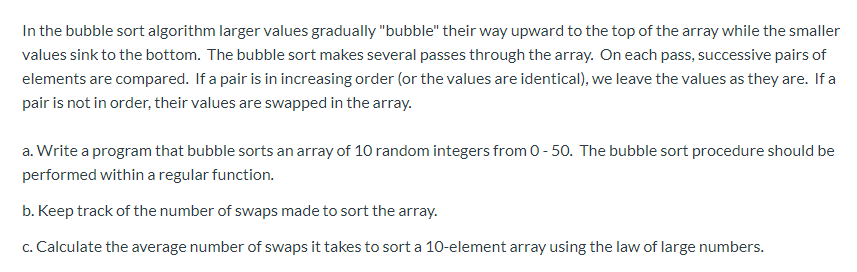 Solved In the bubble sort algorithm larger values gradually | Chegg.com