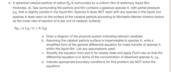 Solved 4. A spherical catalyst particle of radius Rp is | Chegg.com