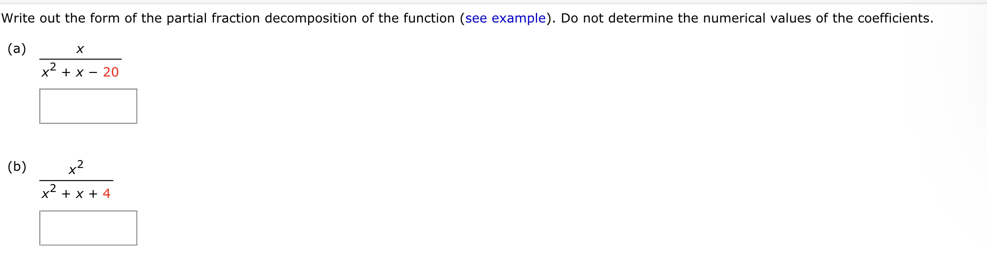 Solved Write out the form of the partial fraction | Chegg.com