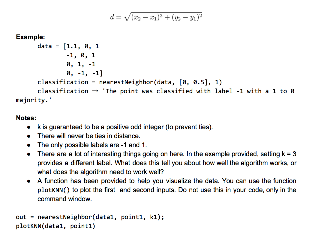 Solved Function Name: nearestNeighbor Inputs: 1. (double) | Chegg.com