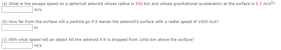 Solved (a) What is the escape speed on a spherical asteroid | Chegg.com