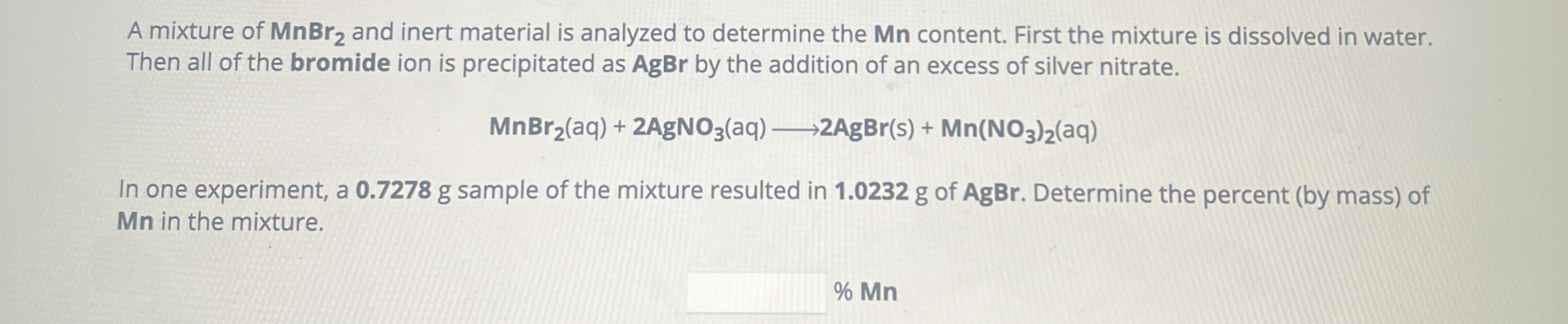 Solved A mixture of MnBr2 ﻿and inert material is analyzed to | Chegg.com