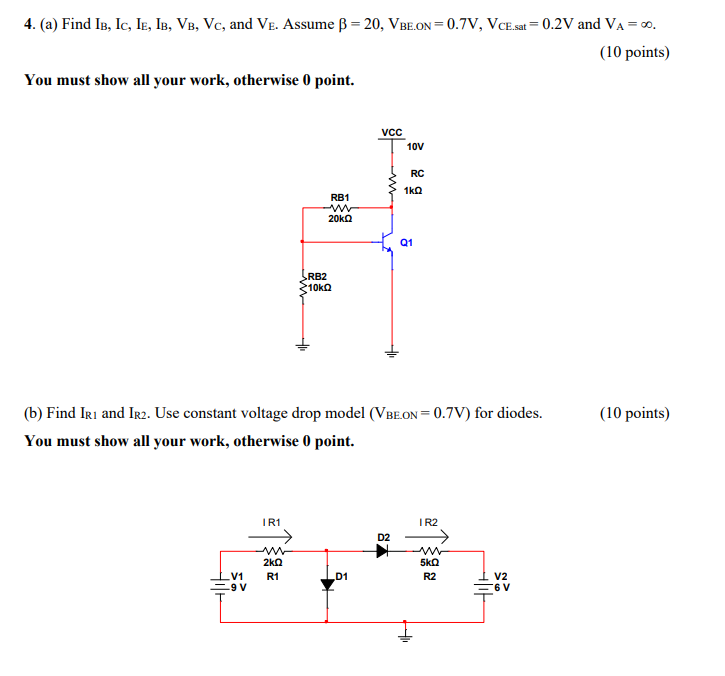 Solved 4. (a) Find Ib, Ic, IE, IB, VB, Vc, and Ve. Assume B | Chegg.com