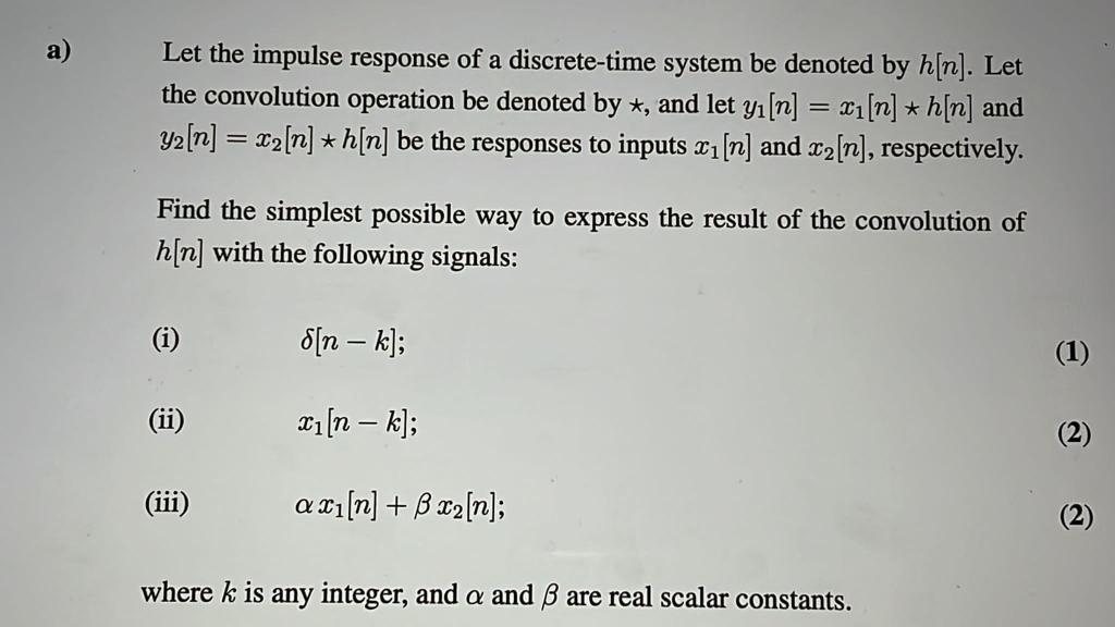 Solved a) Let the impulse response of a discrete-time system | Chegg.com