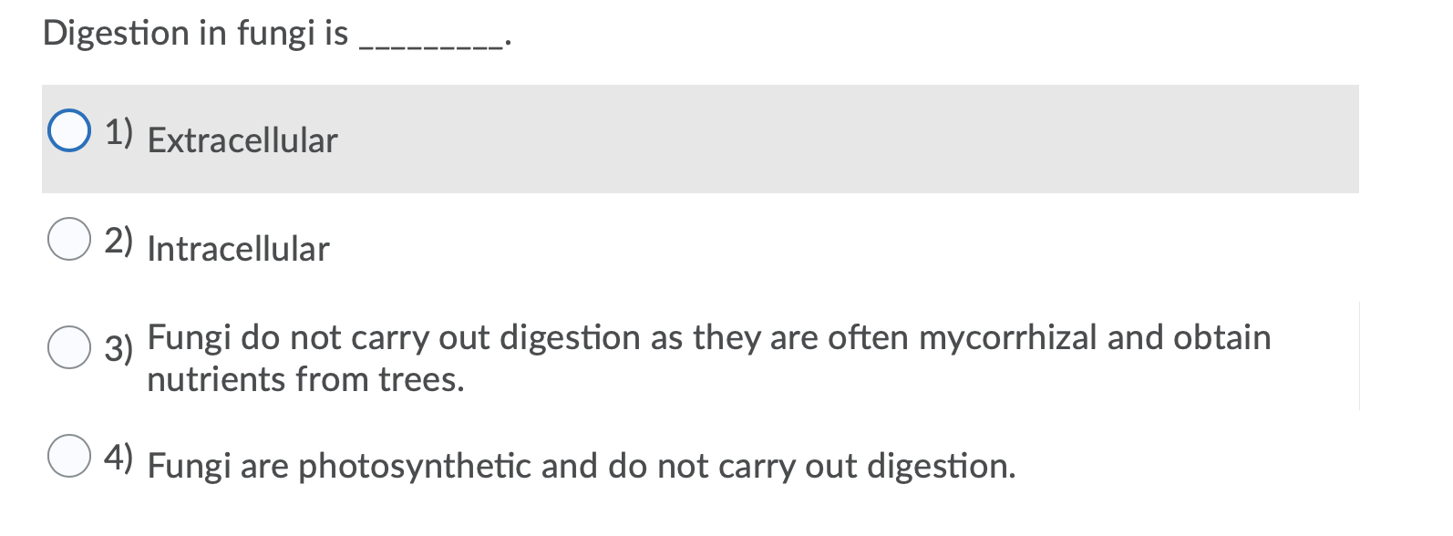 Solved Digestion in fungi is O 1) Extracellular 2) | Chegg.com