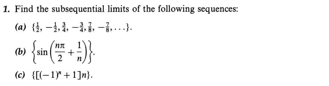 Solved 1. Find the subsequential limits of the following | Chegg.com