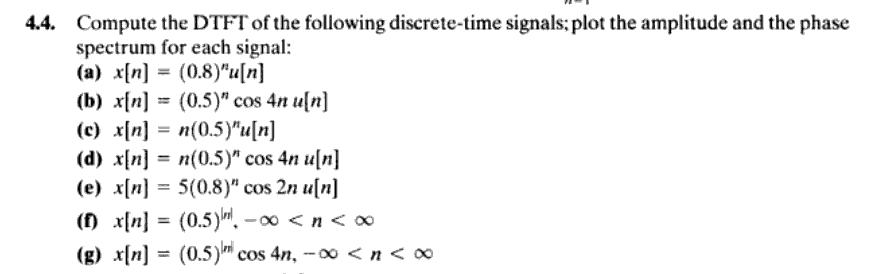 Solved 4.4. Compute the DTFT of the following discrete-time | Chegg.com