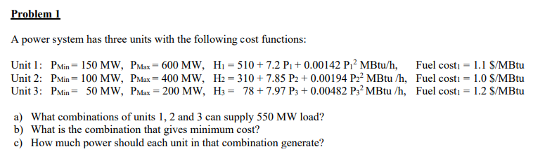 Solved Problem 1 A power system has three units with the | Chegg.com