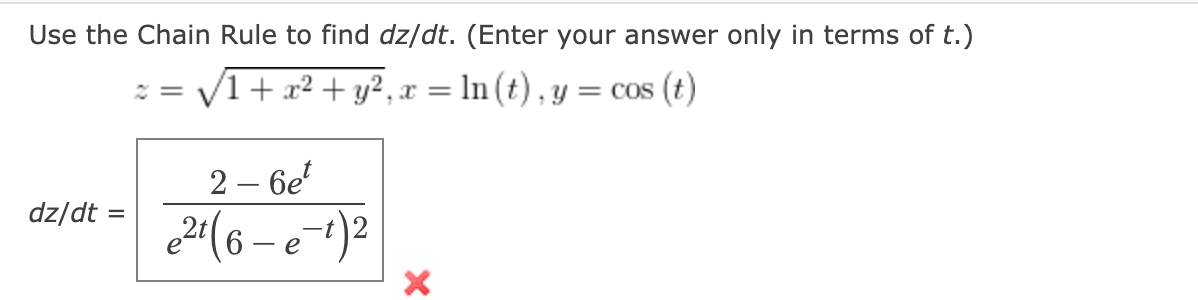 Solved Use the Chain Rule to find dz/dt. (Enter your answer | Chegg.com