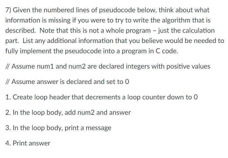 Solved 7) Given the numbered lines of pseudocode below, | Chegg.com