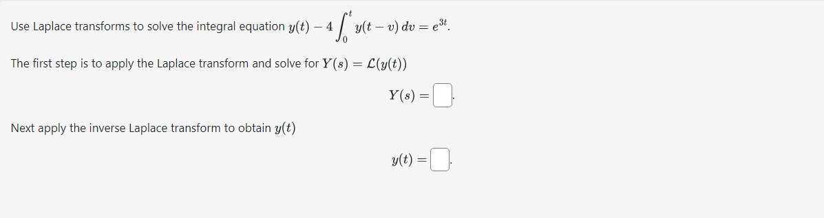 Use Laplace transforms to solve the integral equation | Chegg.com