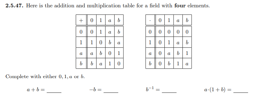 Solved 2.5.47. Here is the addition and multiplication table | Chegg.com