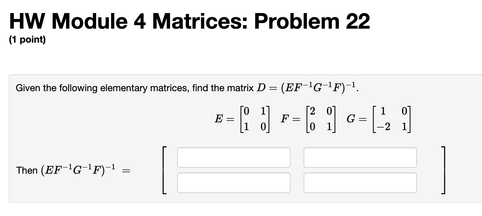 Solved Hw Module 4 Matrices Problem 22 1 Point Given The 