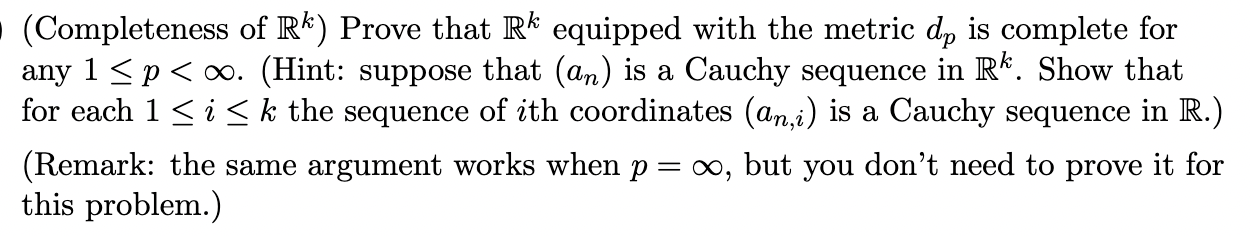 Solved (Completeness of Rk ) Prove that Rk equipped with the | Chegg.com