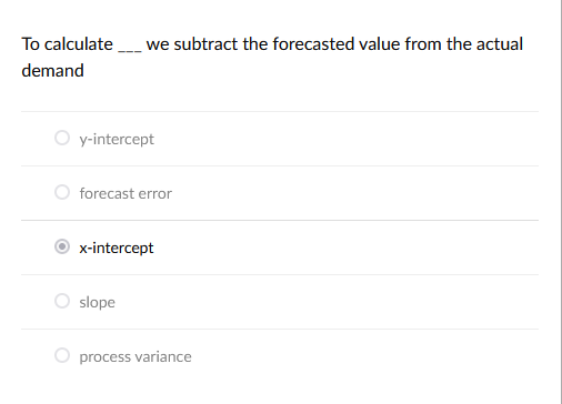 Solved To calculate we subtract the forecasted value from | Chegg.com