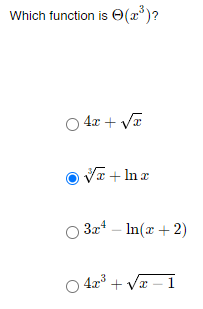 Solved Which function is Θ(x3) ? 4x+x 3x+lnx 3x4−ln(x+2) | Chegg.com