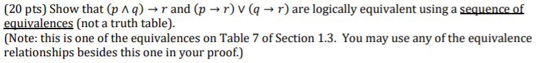 Solved (20 pts) Show that (p19) r and (p +r)v (q + r) are | Chegg.com