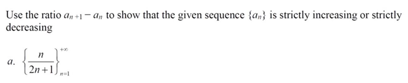 Solved Use the ratio an+1- an to show that the given | Chegg.com