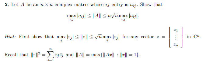 Solved 2. Let A be an n x n complex matrix whose ij entry is | Chegg.com