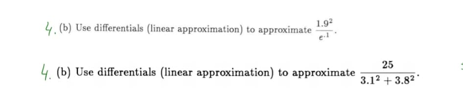 Solved 4. (b) Use differentials (linear approximation) to | Chegg.com