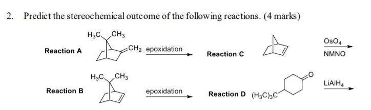 Solved 2. Predict the stereochemical outcome of the | Chegg.com