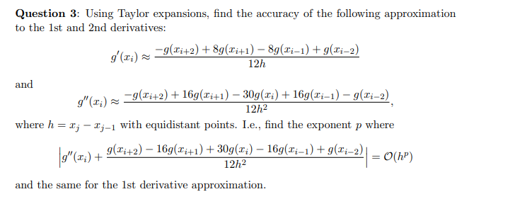 Solved Question 3: Using Taylor expansions, find the | Chegg.com