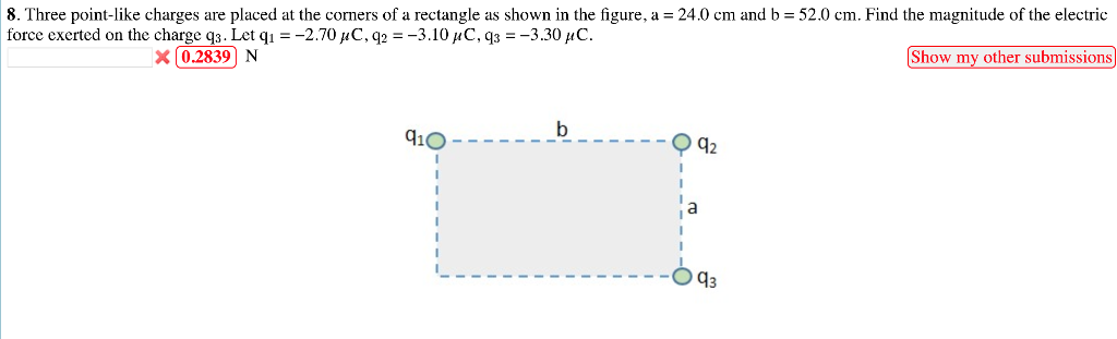 Solved 8. Three point-like charges are placed at the corners | Chegg.com