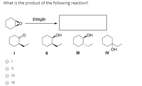 Solved What is the product of the following reaction? EtMgBr | Chegg.com