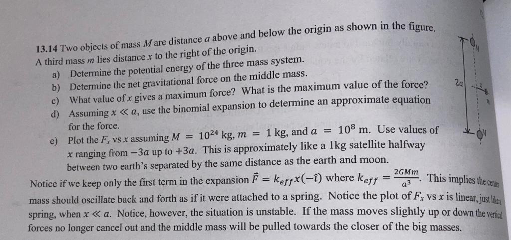 Solved 2a 13,14 Two objects of mass M are distance a above | Chegg.com