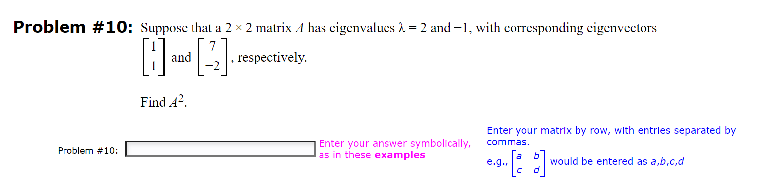Solved Problem # 10: Suppose that a 2×2 ﻿matrix A has | Chegg.com