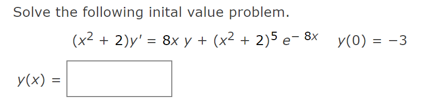 Solved Solve the following inital value | Chegg.com