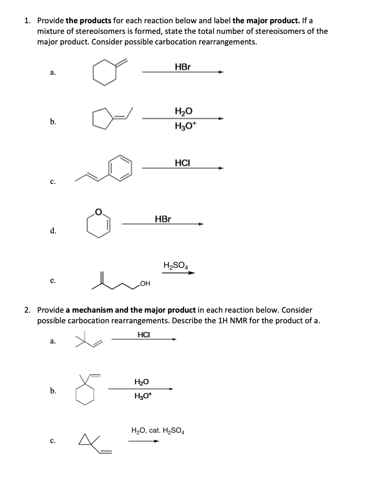 Solved 1. ﻿Provide the products for each reaction below and | Chegg.com
