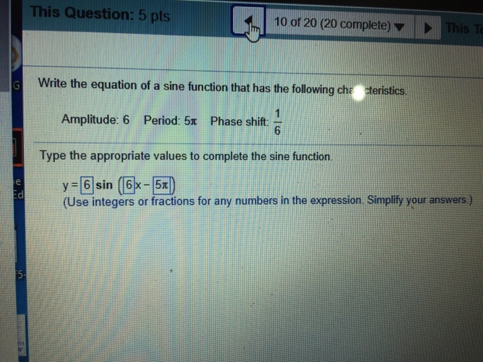 Solved Write the equation of a sine function that has the | Chegg.com