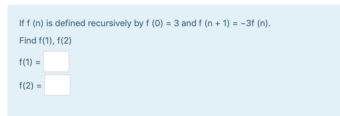 Solved If f (n) is defined recursively by f (0) = 3 and f (n | Chegg.com