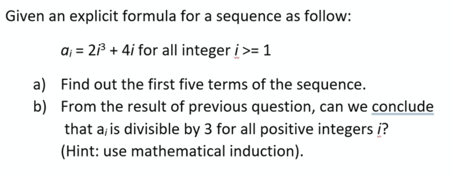 Solved Given an explicit formula for a sequence as follow: | Chegg.com