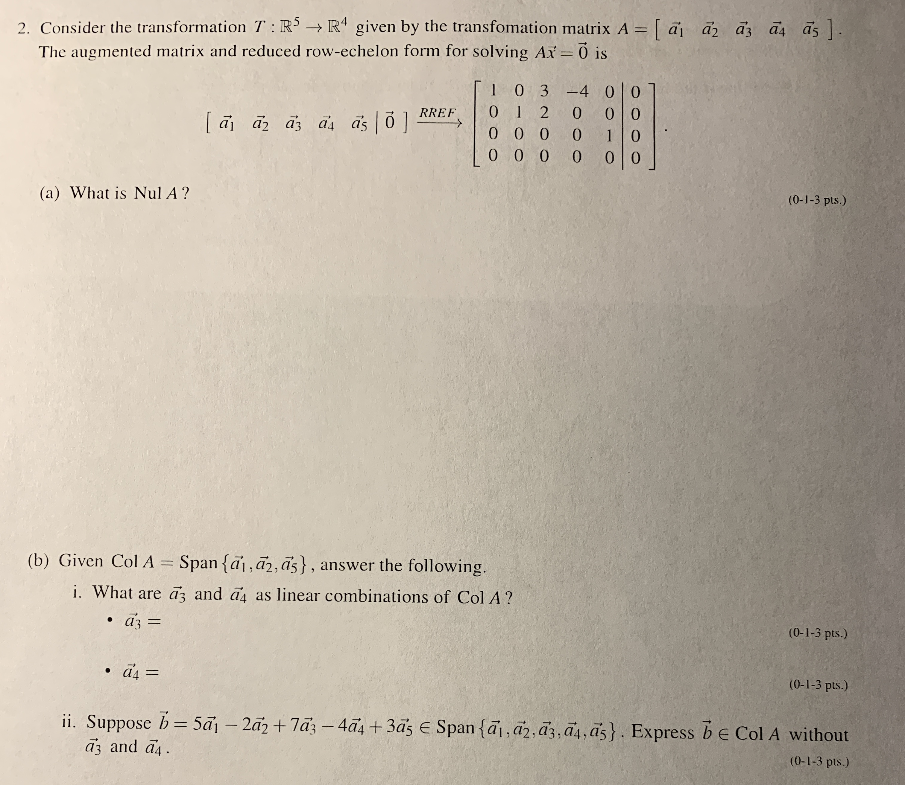 Solved 2. Consider the transformation T:R5→R4 given by the | Chegg.com