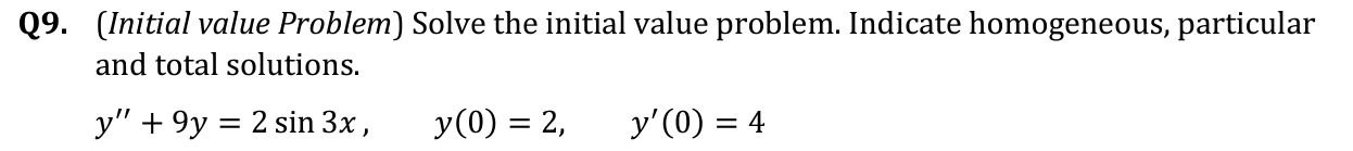 Solved Q9. (Initial value Problem) ﻿Solve the initial value | Chegg.com