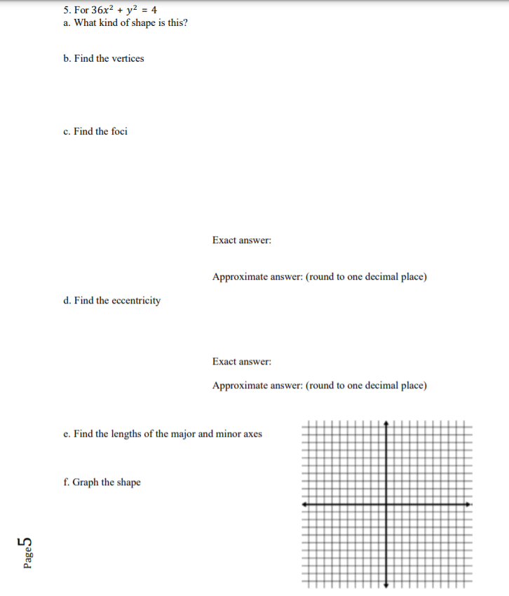 Solved 5. For 36x2 + y2 = 4 a. What kind of shape is this? | Chegg.com