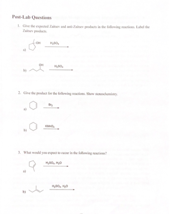 Solved Post-Lab Questions 1. Give the expected Zaitsev and | Chegg.com