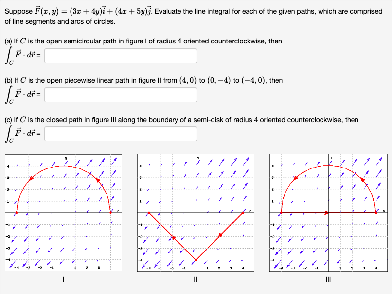 Solved Suppose F(x,y)=(3x+4y)i+(4x+5y)j. Evaluate the line | Chegg.com