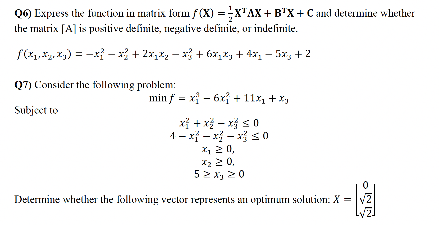 Solved Q1) Answer whether each of the following quadratic | Chegg.com