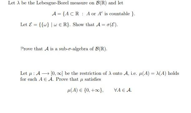 Solved tλ be the Lebesgue-Borel measure on B(R) and let | Chegg.com