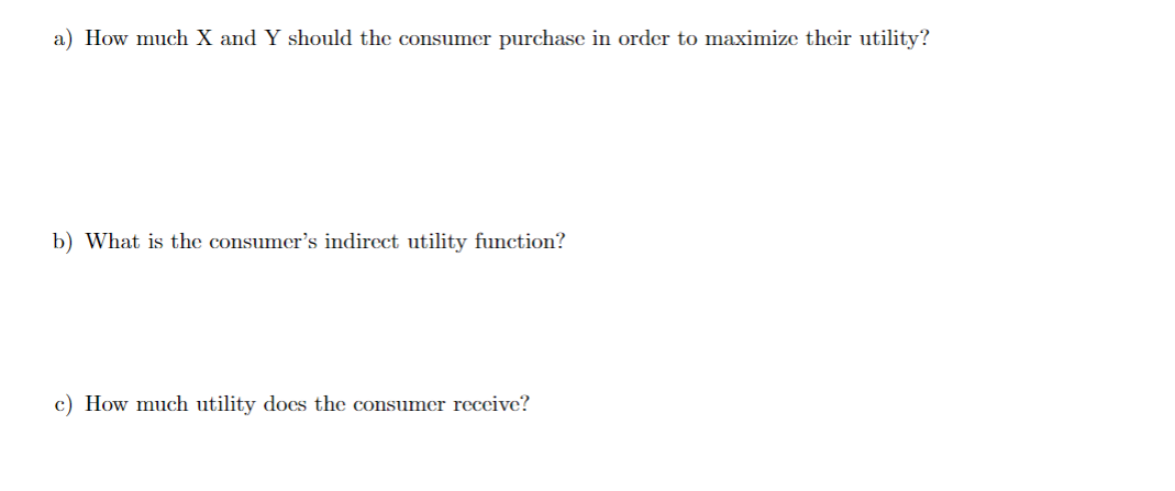 Solved Suppose a consumer's utility function is given by | Chegg.com