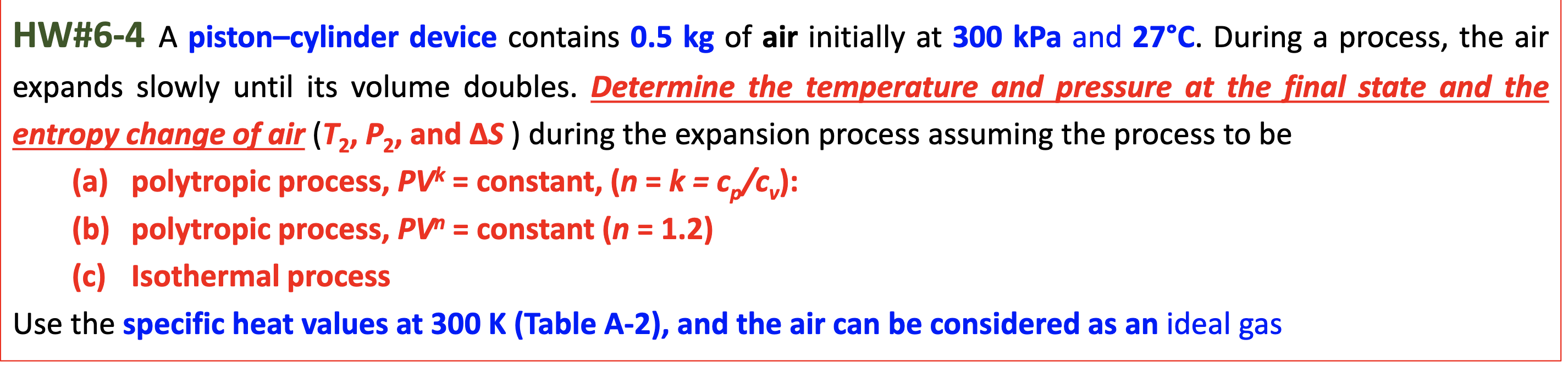 Solved HW\#6-4 A piston-cylinder device contains 0.5 kg of | Chegg.com