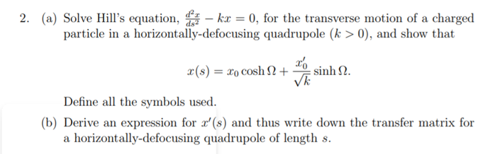 Solved 2. (a) Solve Hill's equation, die - kx = 0, for the | Chegg.com