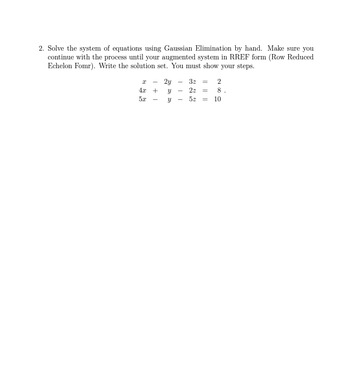 Solved 2. Solve the system of equations using Gaussian | Chegg.com