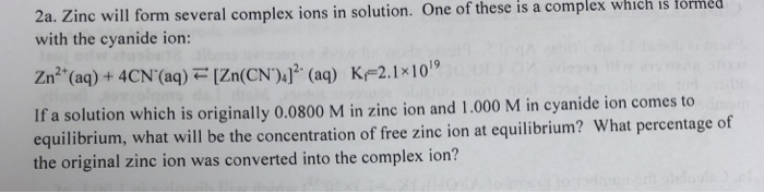 Solved 2a. Zinc wil form several complex ions in solution. | Chegg.com